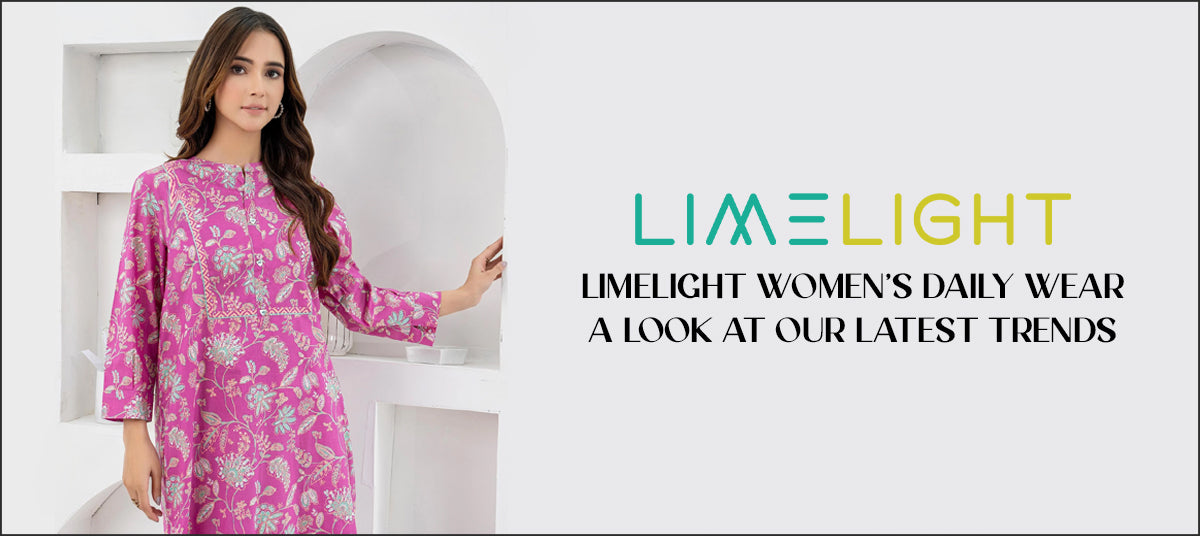 Limelight Women's Daily Wear | A Look at Our Latest Trends ...
